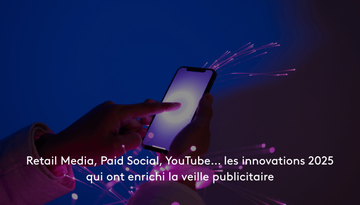 Les innovations de la veille publicitaire de Kantar Media